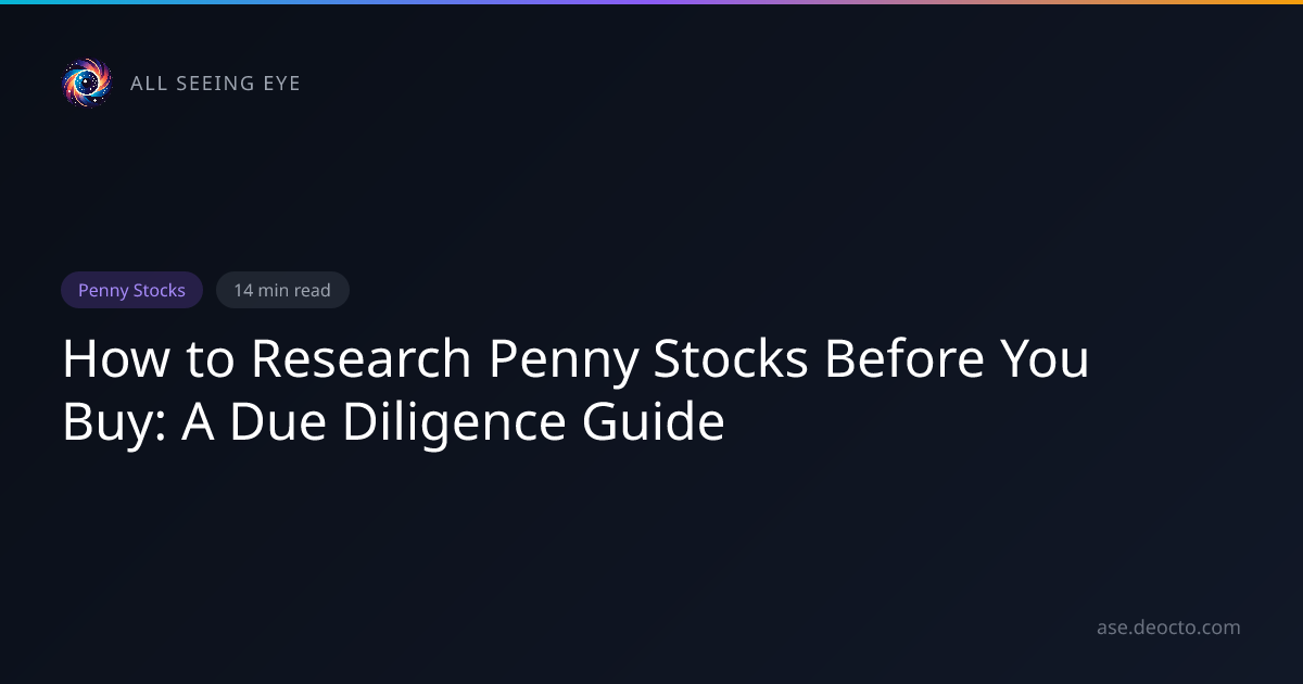 How to Research Penny Stocks Before You Buy: A Due Diligence Guide ...